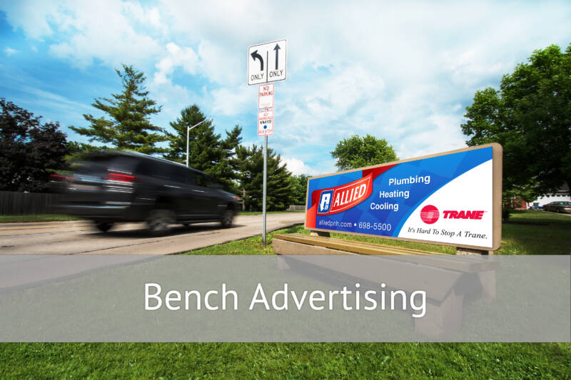 bench advertising - Ace Sign Co