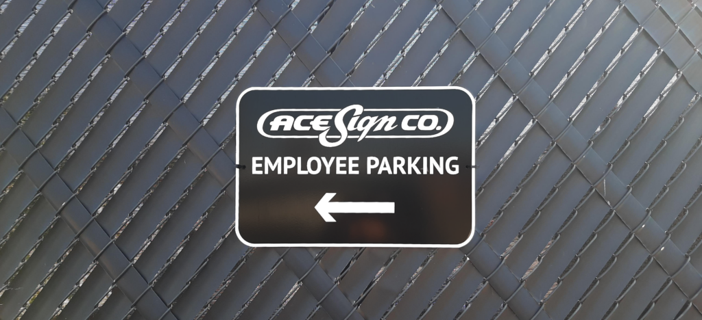 employee parking - Ace Sign Co