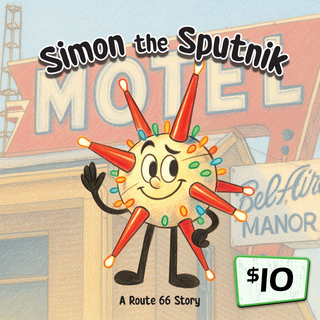 Simon the Sputnik - A Route 66 Story - Ace Sign Co